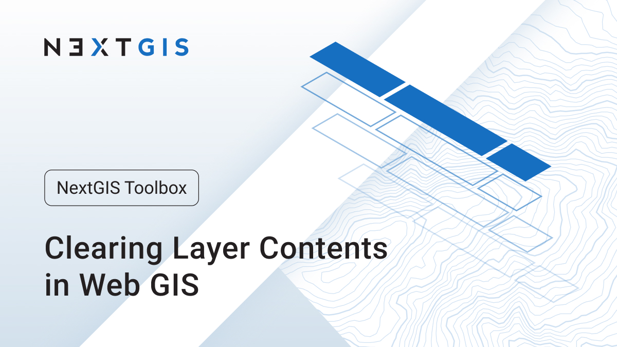 Clearing Layer Contents in Web GIS | NextGIS