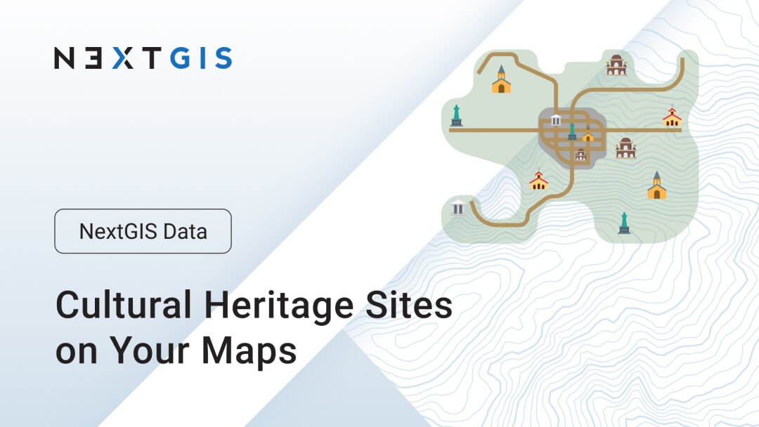 Cultural Heritage Sites on Your Maps