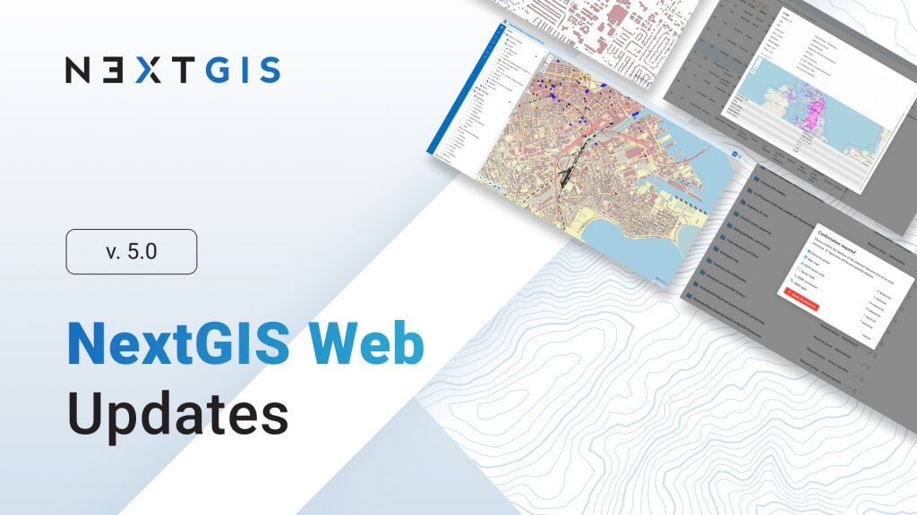 NextGIS Web 5.0 is here