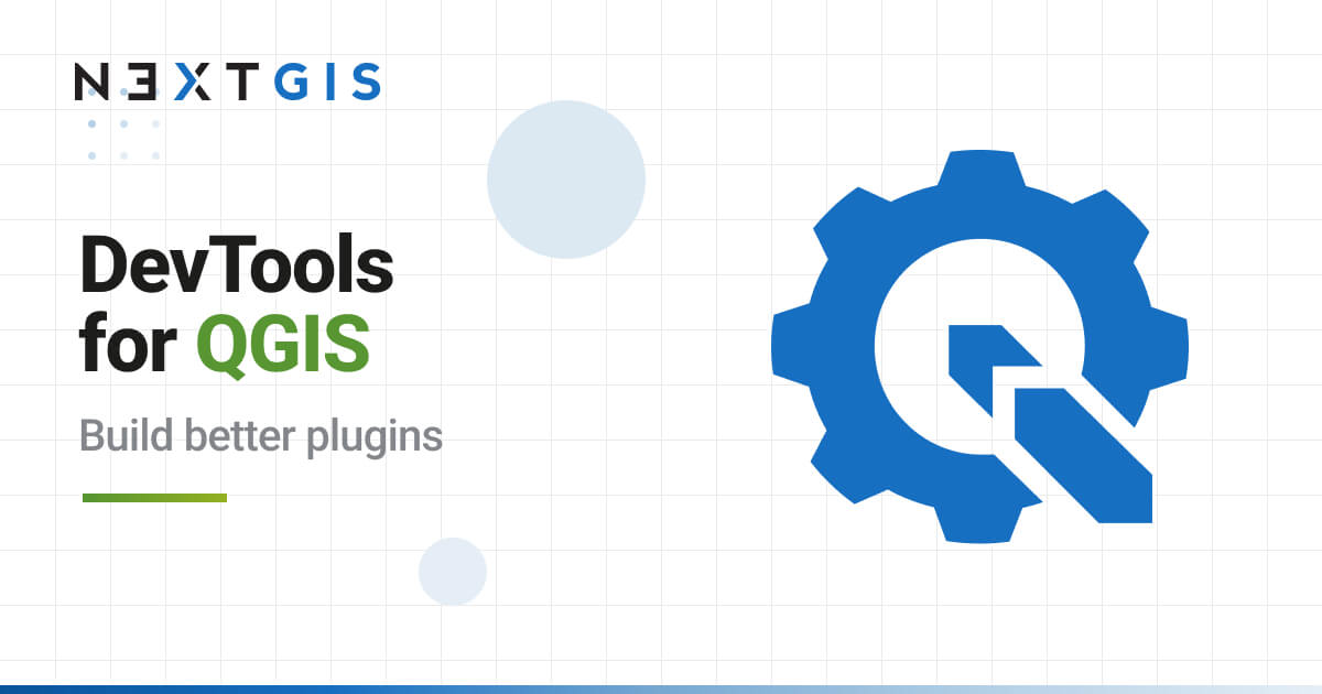DevTools for QGIS | NextGIS